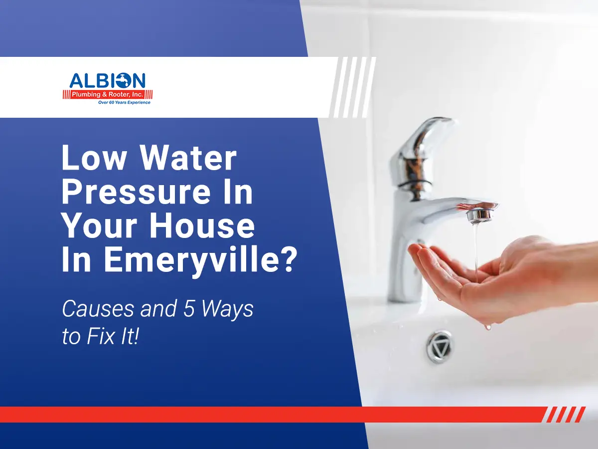 How to Fix Low Water Pressure in the House in Emeryville